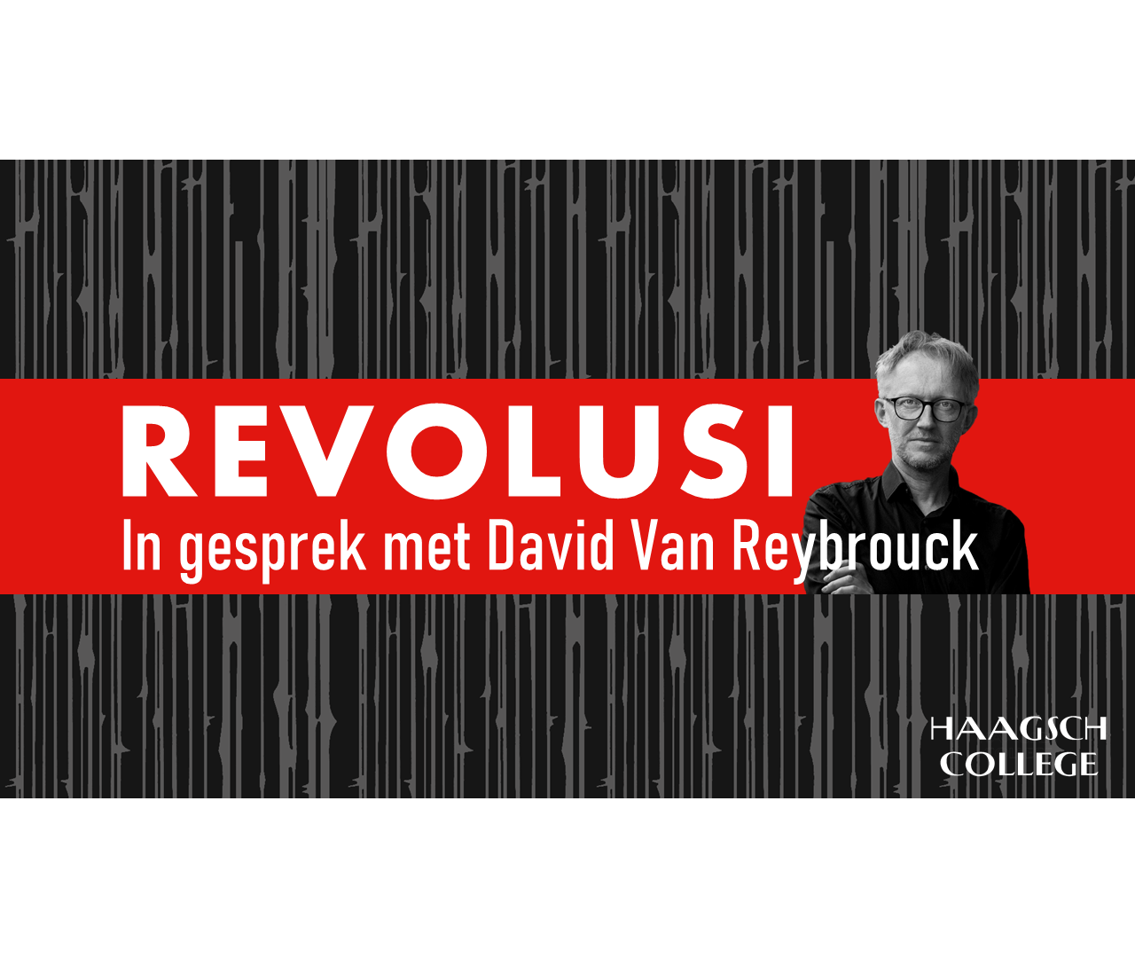 Revolusi: In gesprek met David van Reybrouck - PAARD